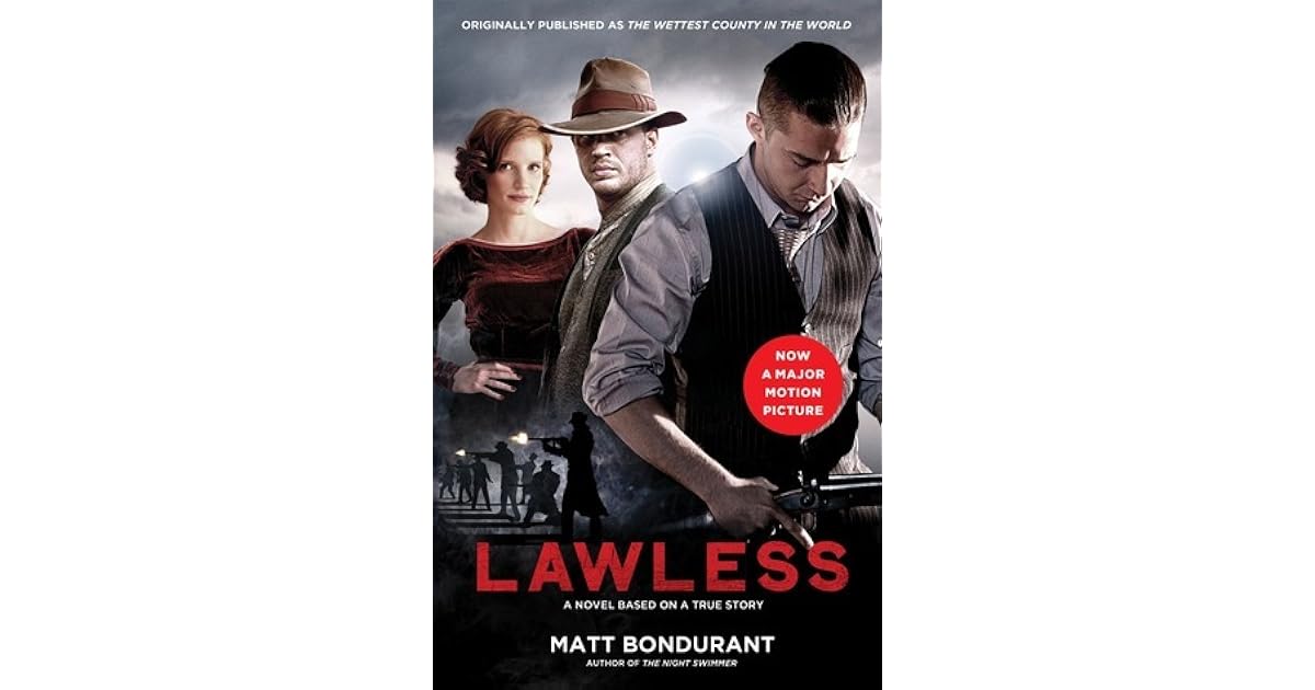 Lawless: A Novel Based on a True Story by Matt Bondurant