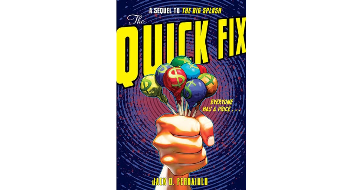 The Quick Fix by Jack D. Ferraiolo