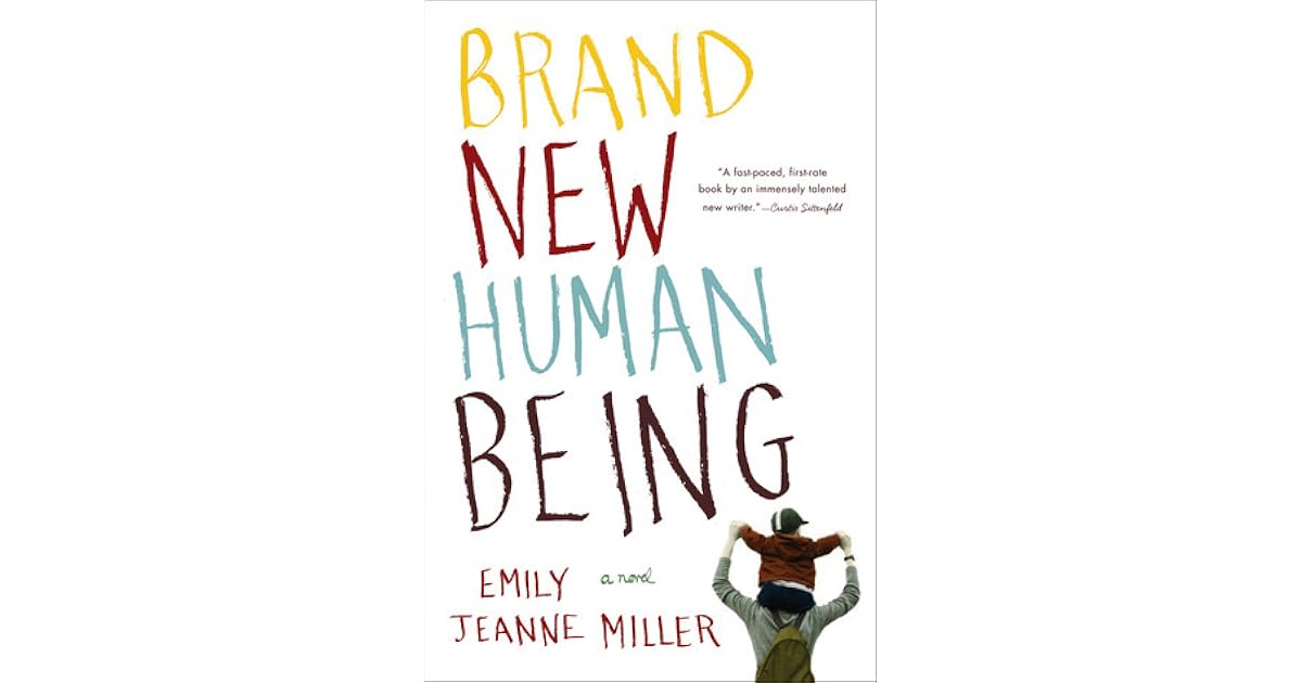 Brand New Human Being by Emily Jeanne Miller