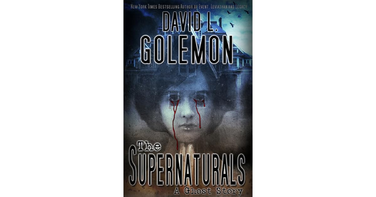 The Supernaturals by David L. Golemon