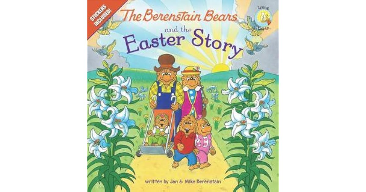 The Berenstain Bears and the Easter Story by Jan Berenstain