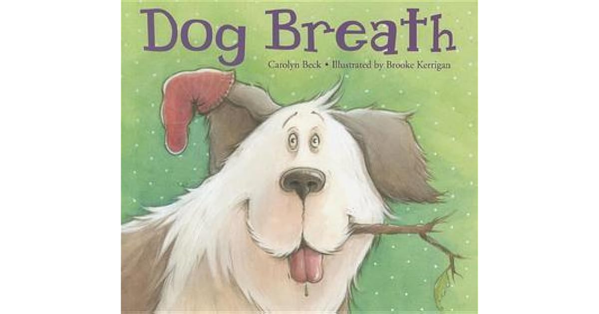 Dog Breath by Carolyn Beck