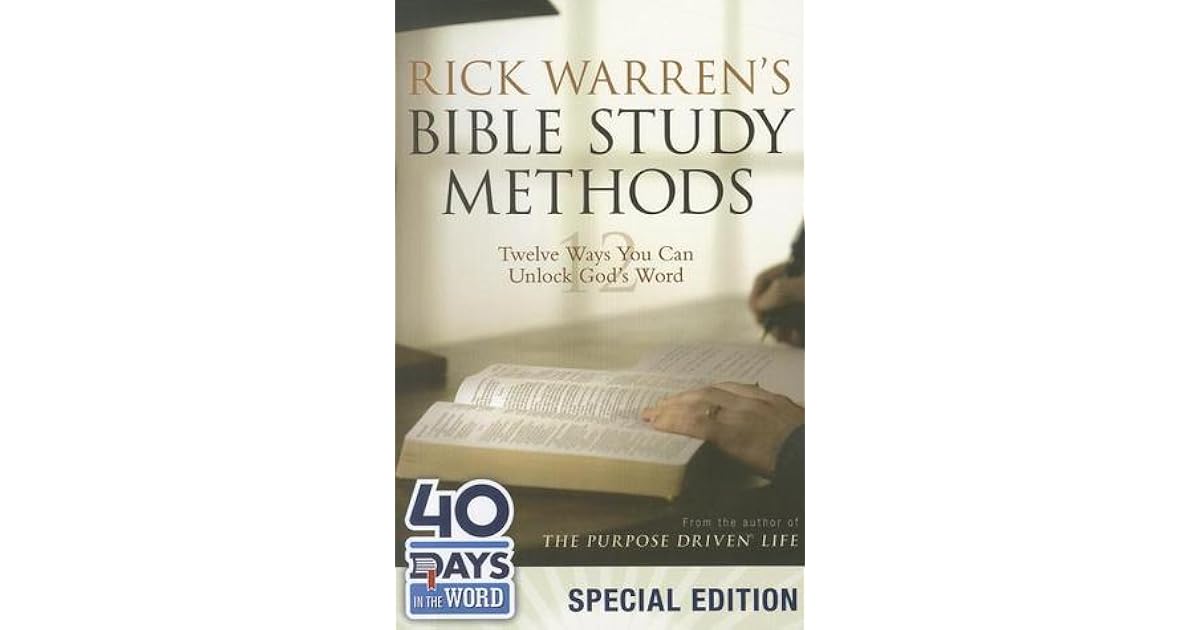 Rick Warren's Bible Study Methods: 40 Days in the Word Special Edition ...