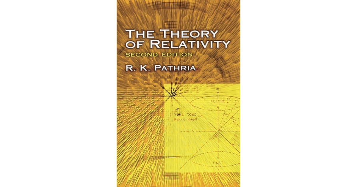 The Theory of Relativity by R.K. Pathria
