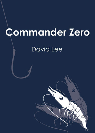 Commander Zero by David Lee