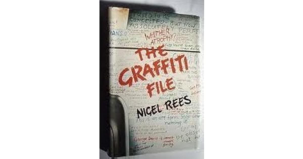 The Graffiti File by Nigel Rees