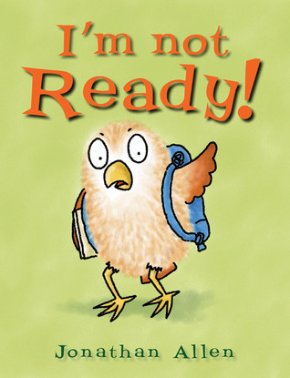 I'm Not Ready! by Jonathan Allen