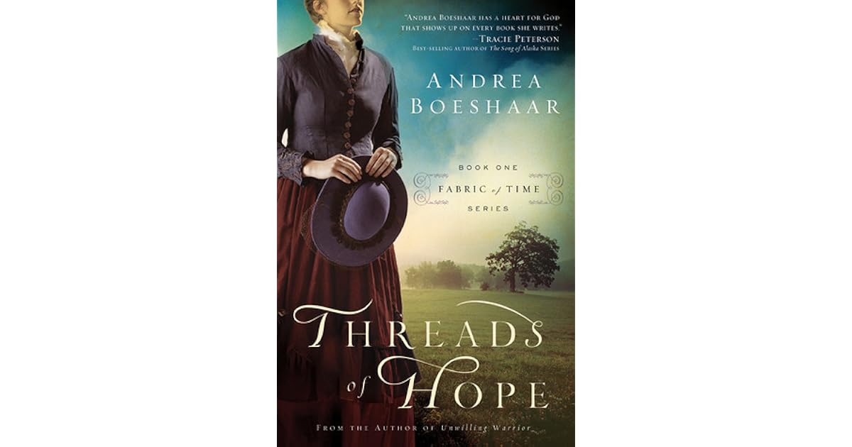 Threads of Hope (Fabric of Time #1) by Andrea Boeshaar