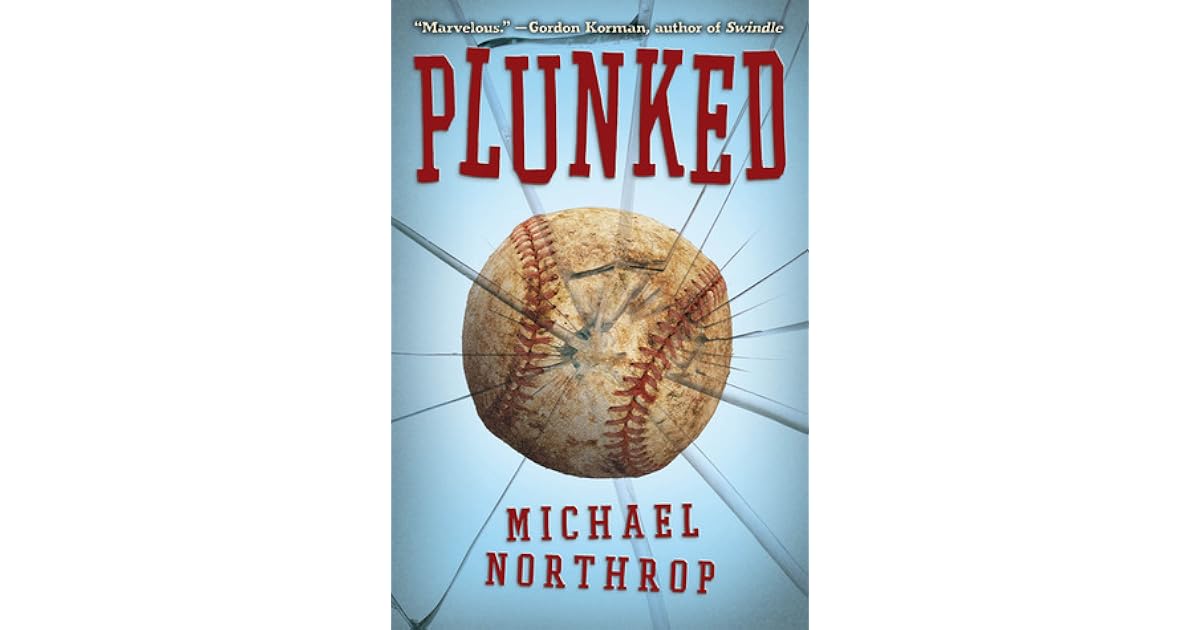 Plunked by Michael Northrop