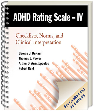 ADHD Rating Scale--IV (for Children and Adolescents): Checklists, Norms ...