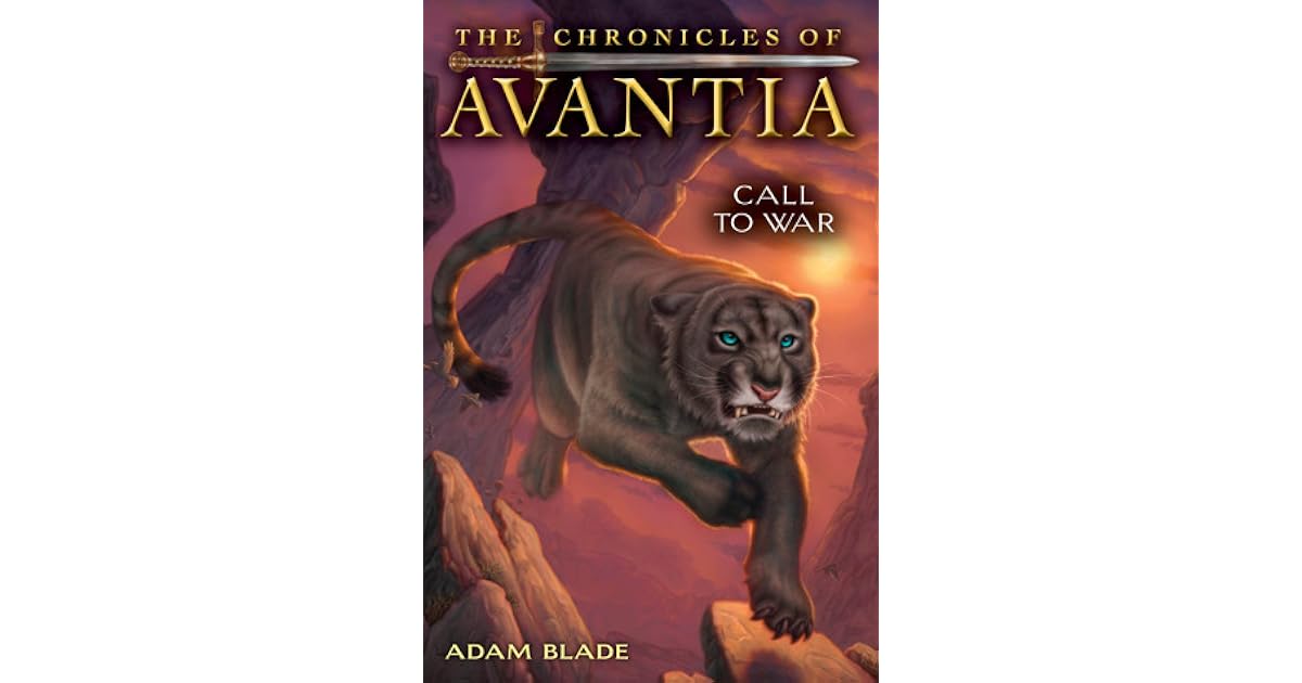 Call to War (The Chronicles of Avantia, #3) by Adam Blade