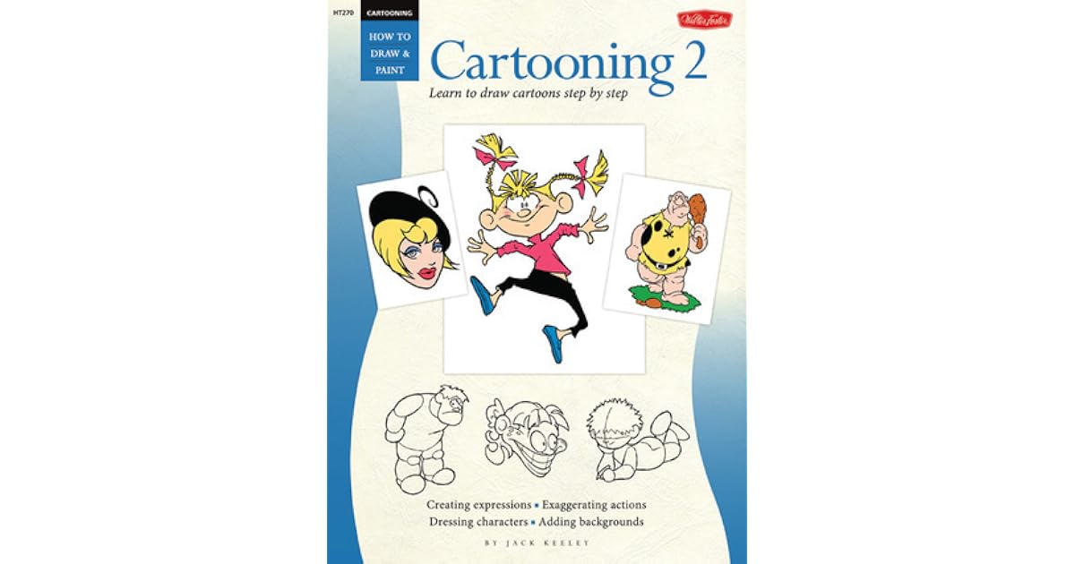 Cartooning: Cartooning: Book 2 by Jack Keely