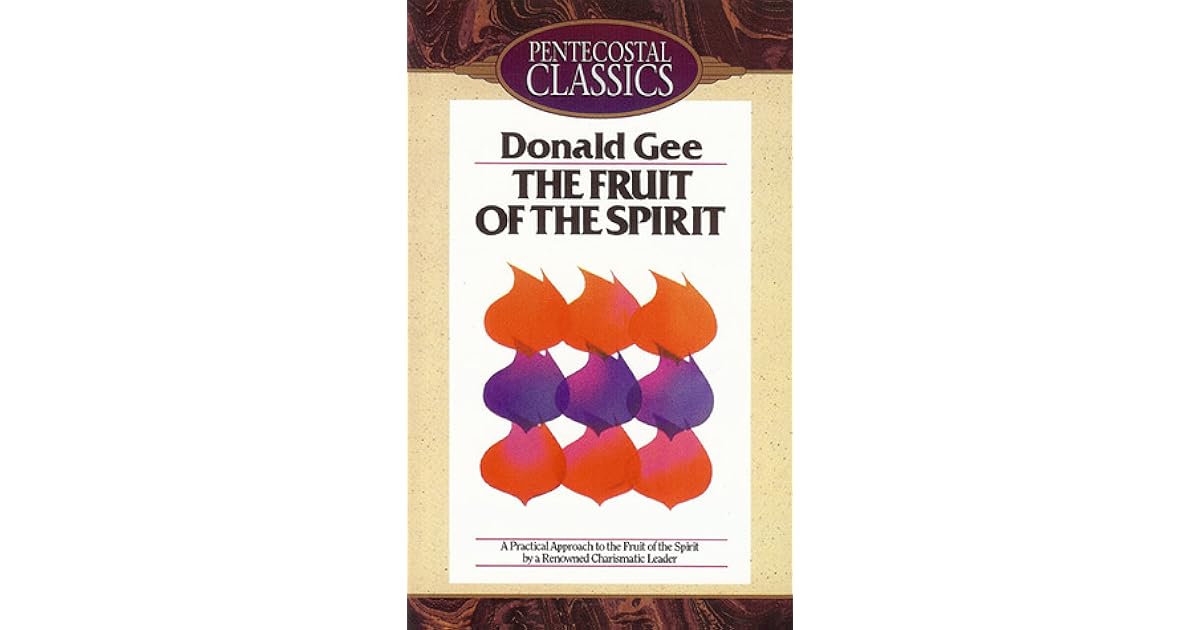 The Fruit of the Spirit by Donald Gee