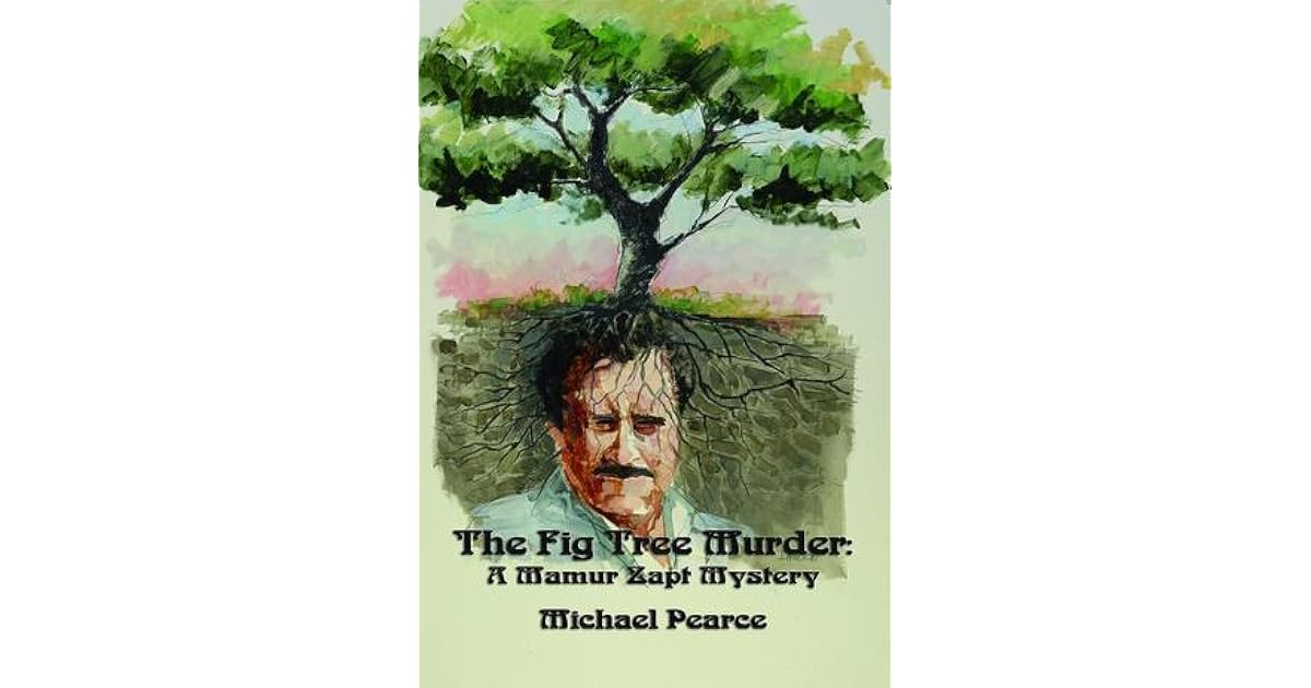 The Fig Tree Murder (Mamur Zapt, #10) by Michael Pearce