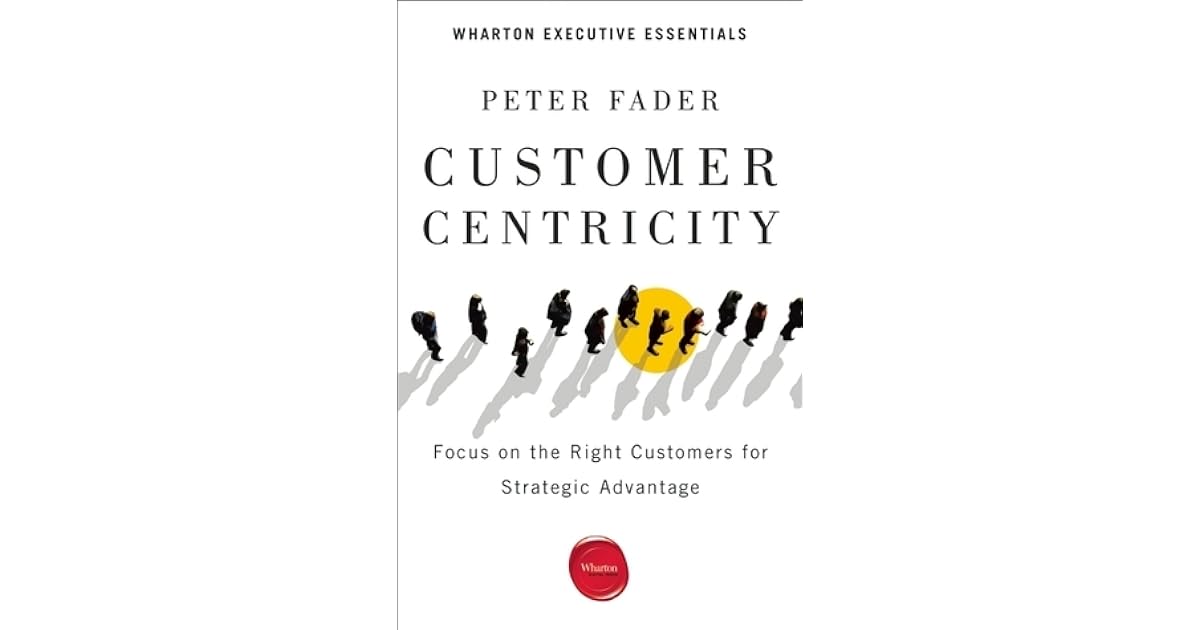Customer Centricity by Peter Fader