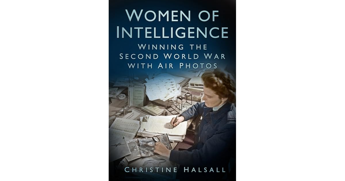 Women of Intelligence: Photographic Interpretation in the Second World ...