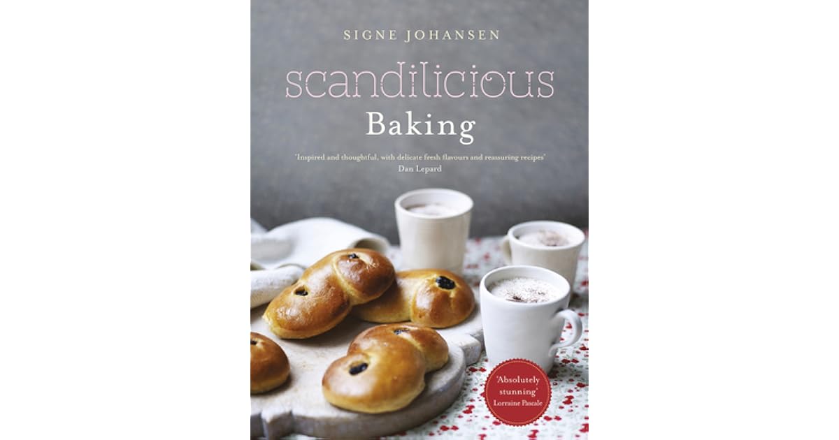 Scandilicious Baking by Signe Johansen