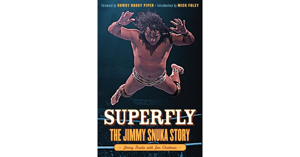 Superfly: The Jimmy Snuka Story by Jimmy Snuka