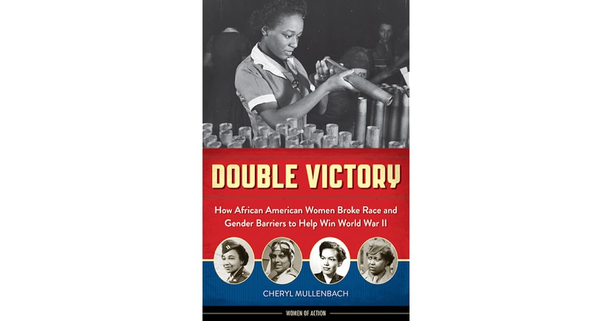 Double Victory: How African American Women Broke Race and Gender ...