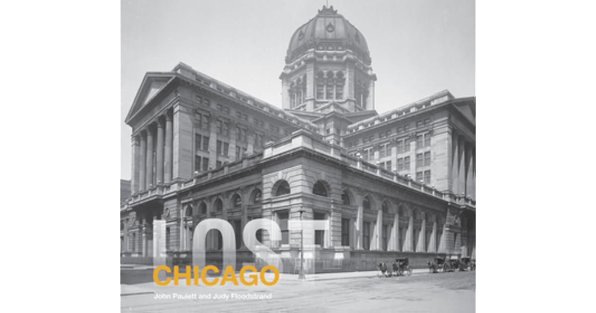 Lost Chicago by John Paulett
