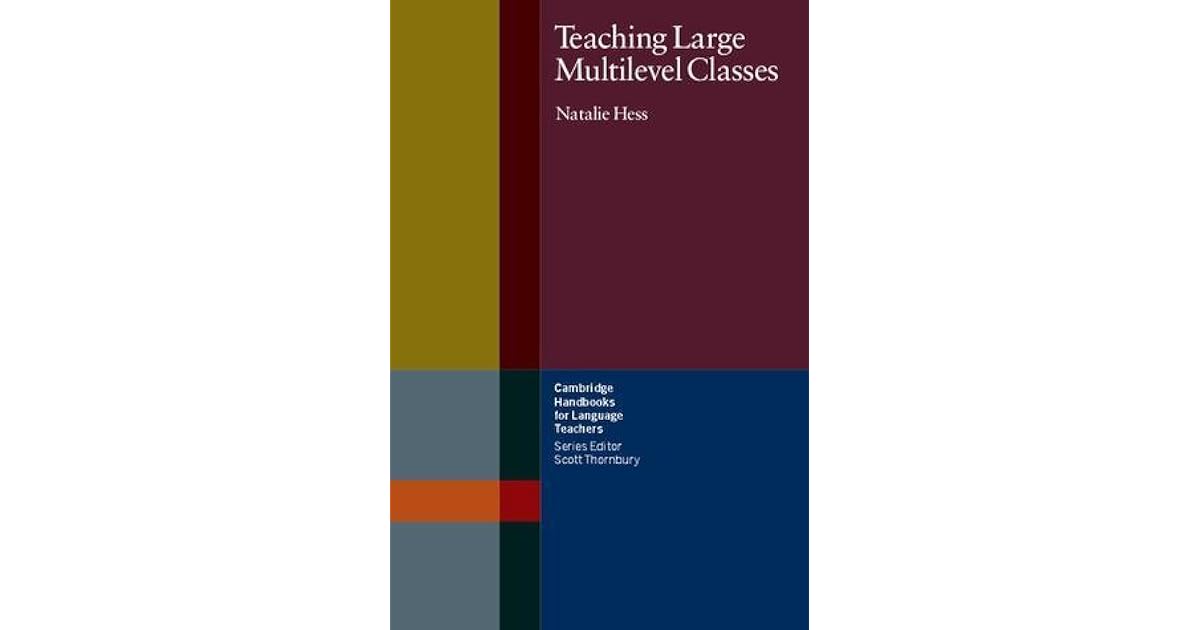 Teaching Large Multilevel Classes by Natalie Hess