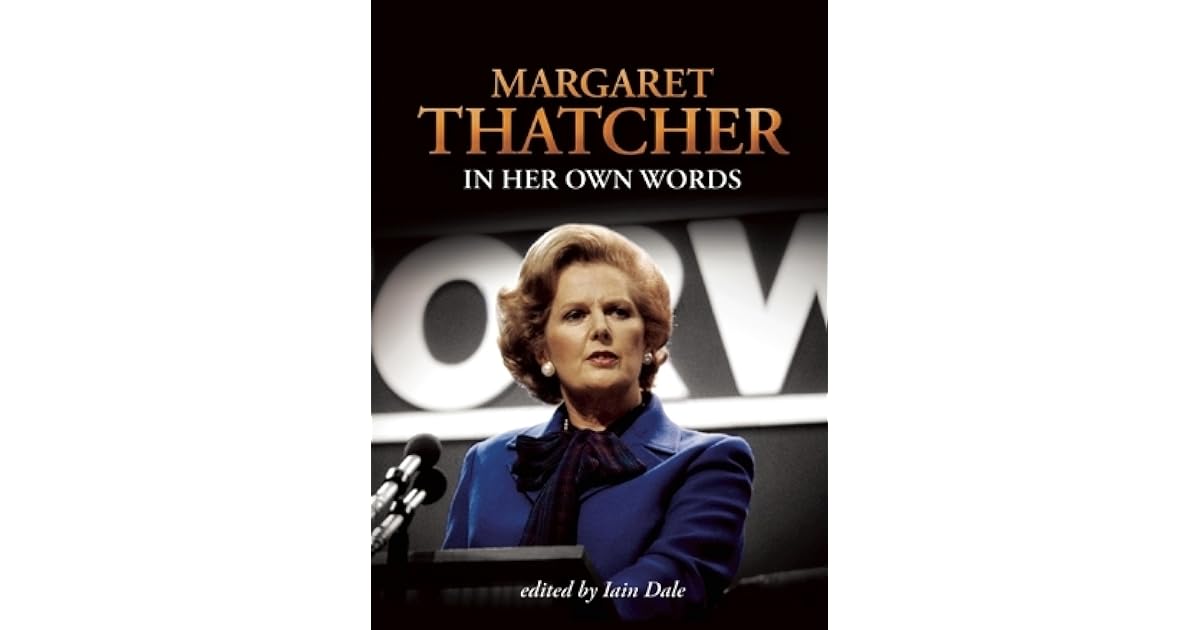 Margaret Thatcher In Her Own Words by Margaret Thatcher