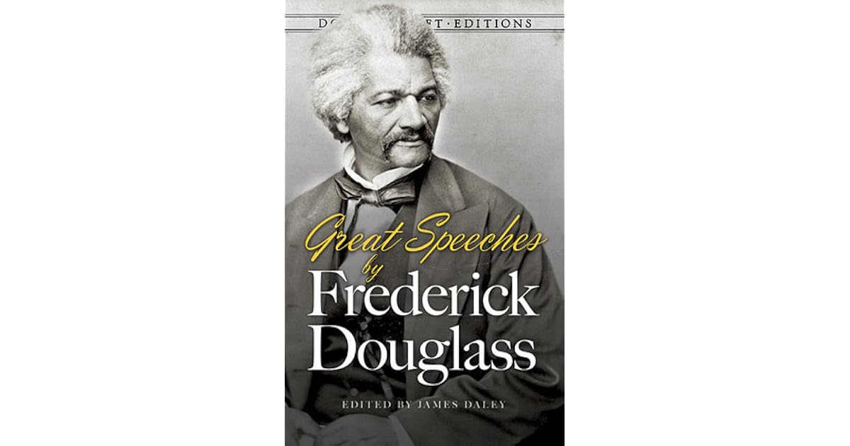 Great Speeches by Frederick Douglass by Frederick Douglass