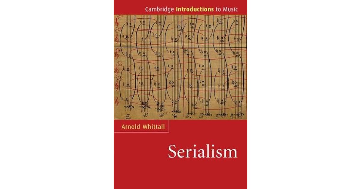 Serialism by Arnold Whittall