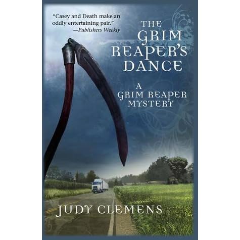 The Grim Reaper's Dance (Grim Reaper Mystery, #2) by Judy Clemens ...