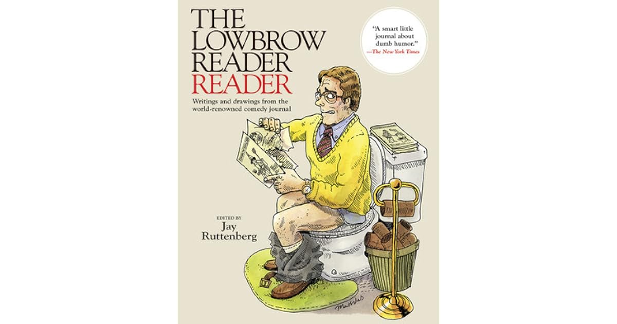 The Lowbrow Reader Reader by Jay Ruttenberg