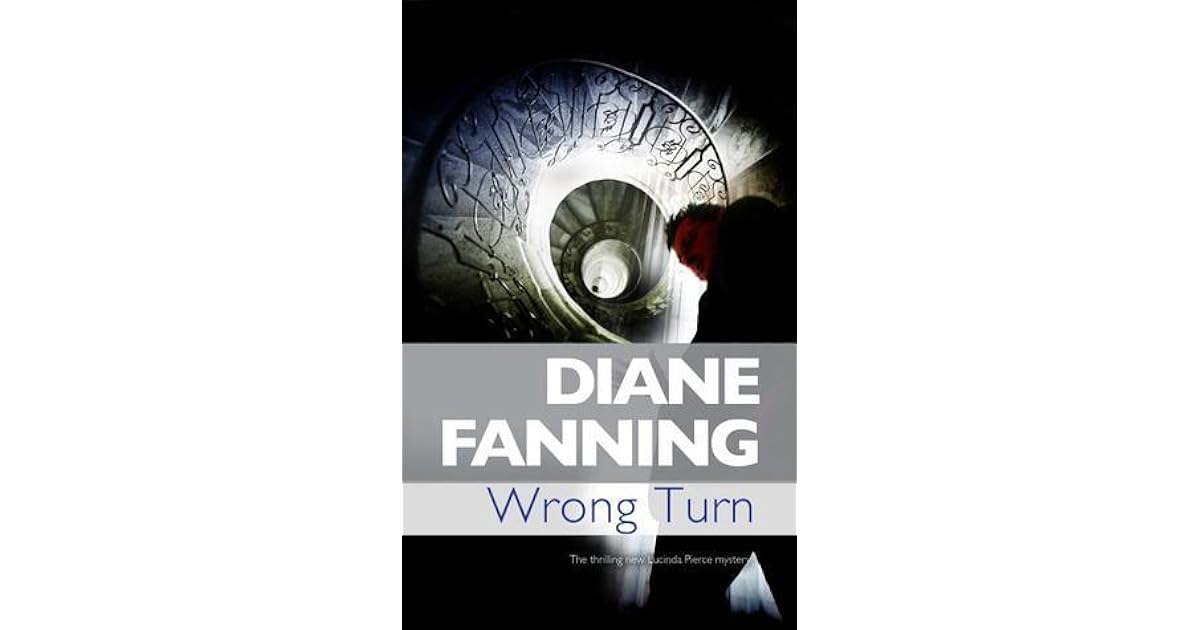Wrong Turn by Diane Fanning