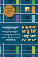 Pigeon English by Stephen Kelman