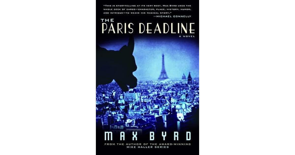 The Paris Deadline by Max Byrd