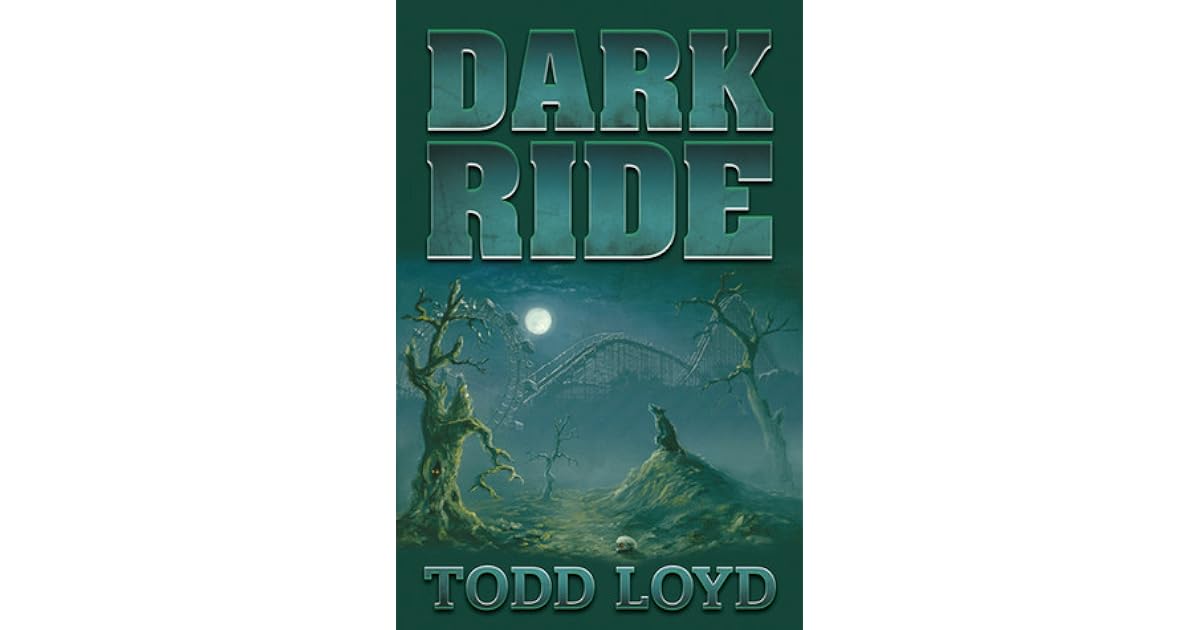 Dark Ride by Todd Loyd