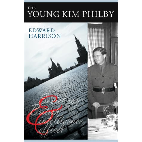 The Young Kim Philby: Soviet Spy and British Intelligence Officer by ...