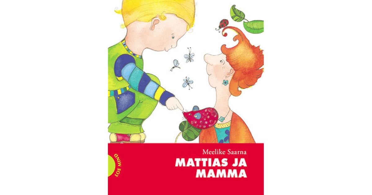 Mattias ja mamma by Meelike Saarna