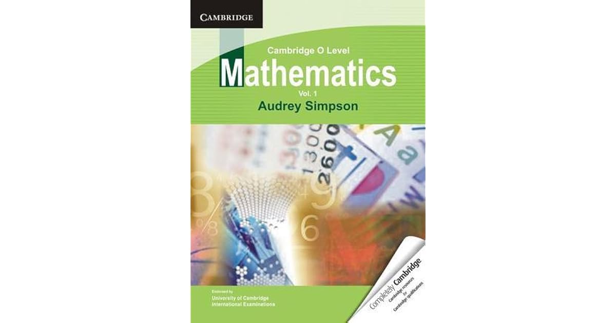 Cambridge O Level Mathematics: Volume 1 by Audrey Simpson