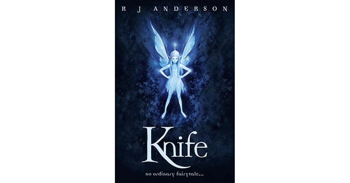 Knife (Knife, #1) by R.J. Anderson