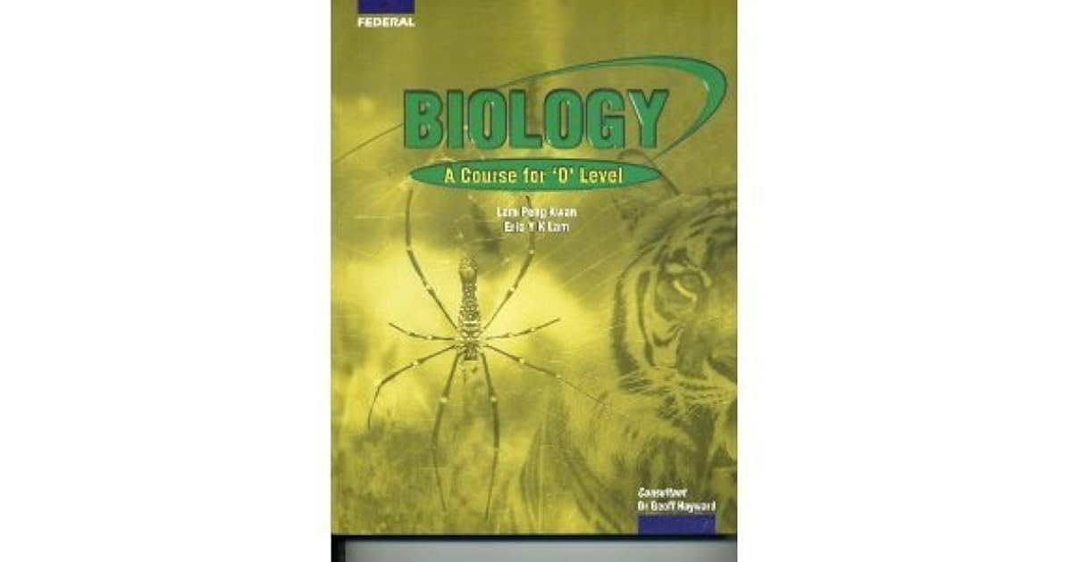 Biology: A Course for 'O' Level by Lam Peng Kwan