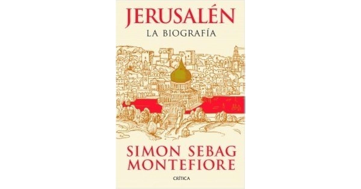 Jerusalén: La biografía by Simon Sebag Montefiore