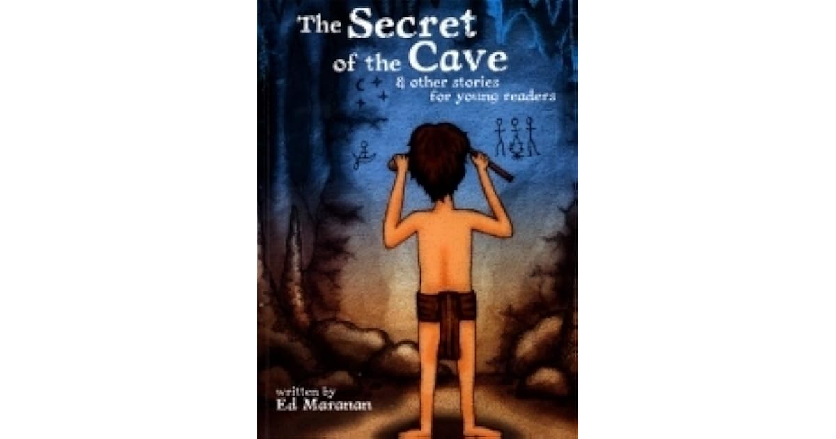 The Secret of the Cave and Other Stories for Young Readers by Ed Maranan