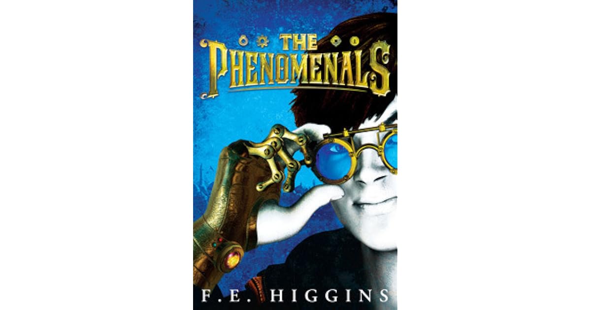 A Tangle of Traitors (The Phenomenals, #1) by F.E. Higgins
