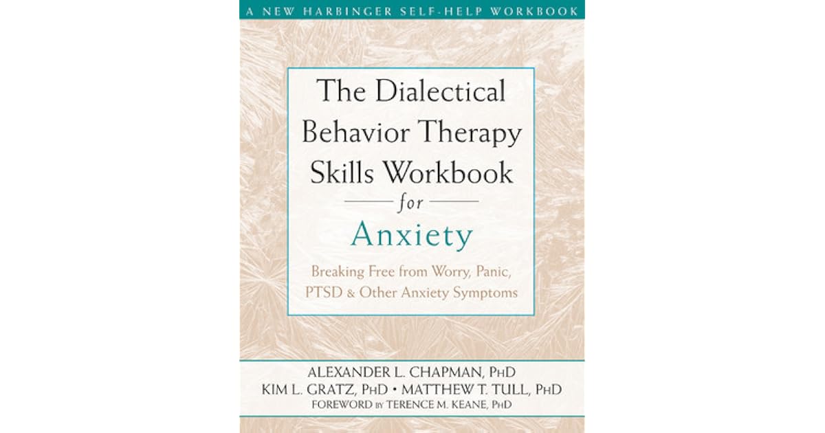 the-dialectical-behavior-therapy-skills-workbook-for-anxiety-breaking