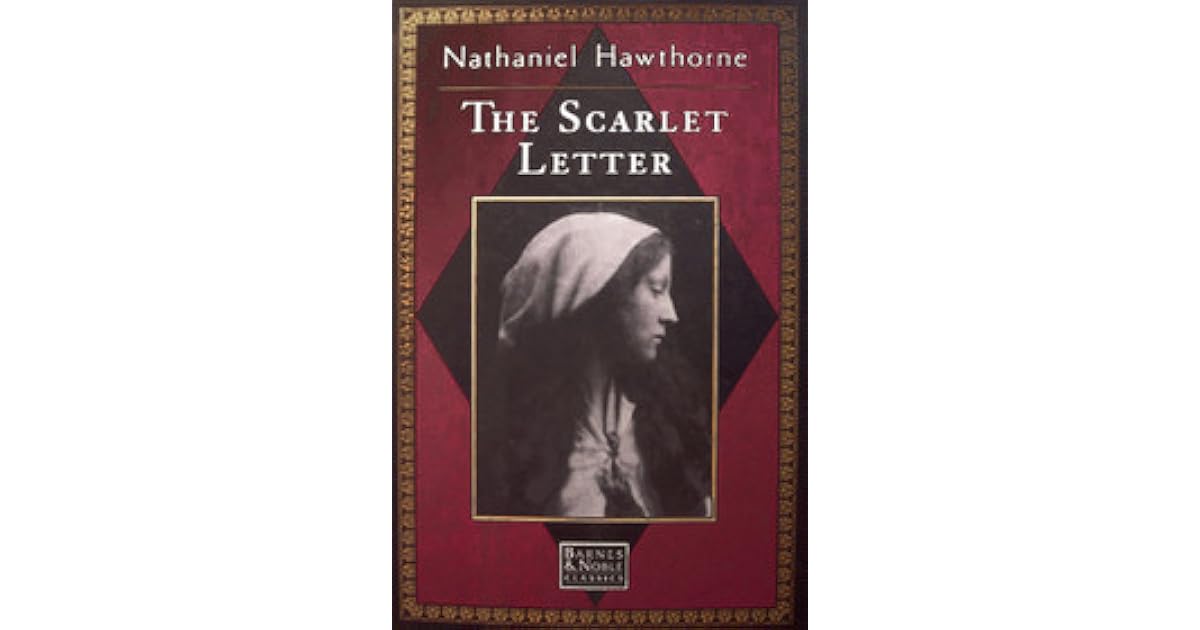 The Scarlet Letter by Nathaniel Hawthorne