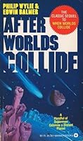 After Worlds Collide (When Worlds Collide, #2) by Philip Wylie