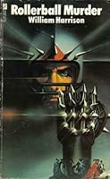 Rollerball Murder by William Neal Harrison