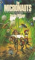 The Micronauts by Gordon M. Williams