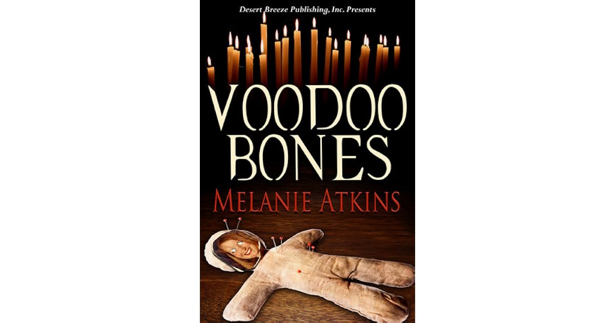 Voodoo Bones by Melanie Atkins