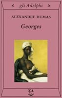 Georges by Alexandre Dumas