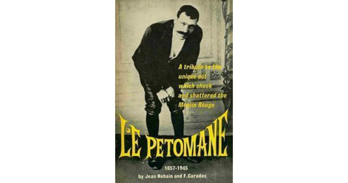 Le Petomane 1857-1945: Pujol by Jean Nohain